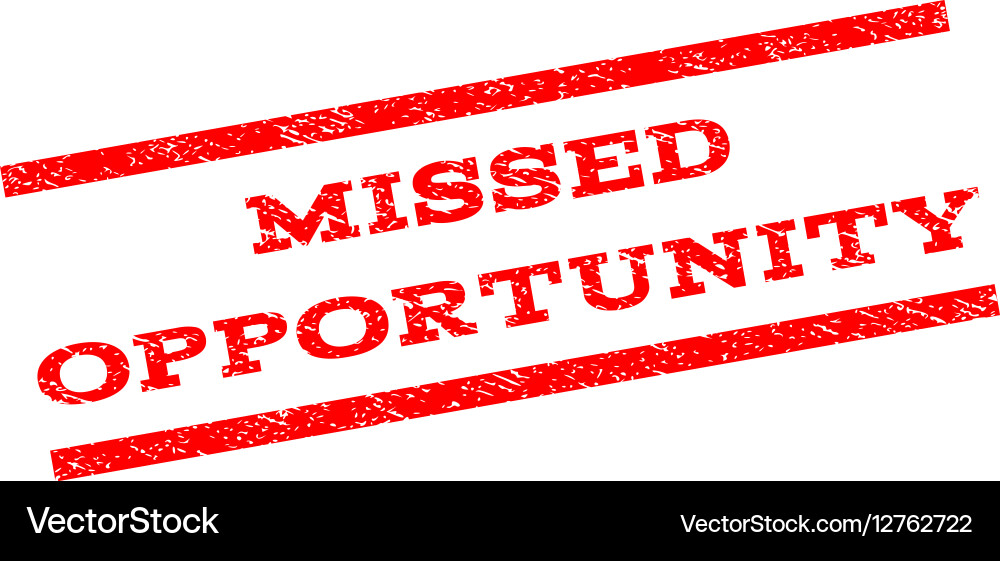Missed opportunity watermark stamp Royalty Free Vector Image