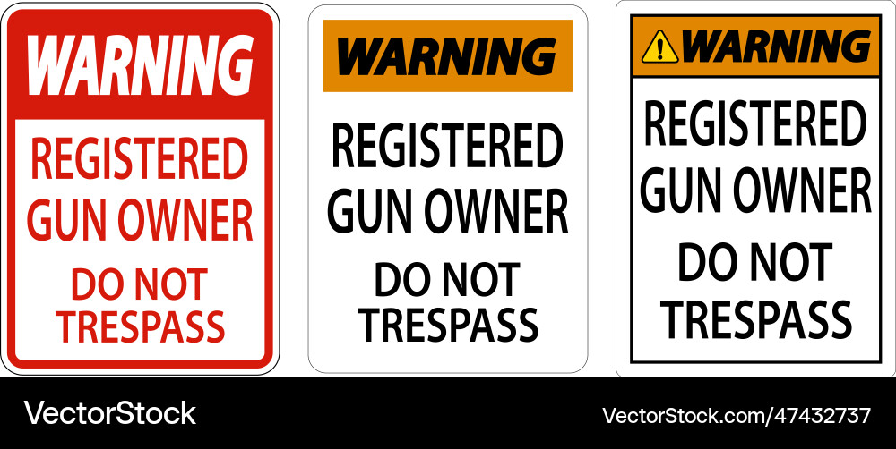 Gun owner warning sign registered owner do Vector Image