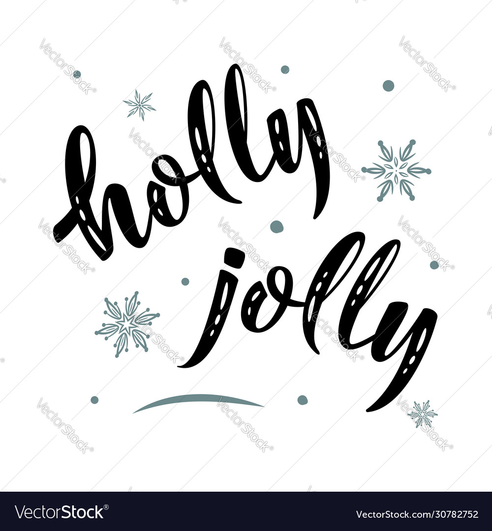 Holly jolly christmas hand drawn simple lettering Vector Image