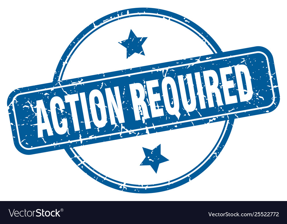 Action required Royalty Free Vector Image - VectorStock