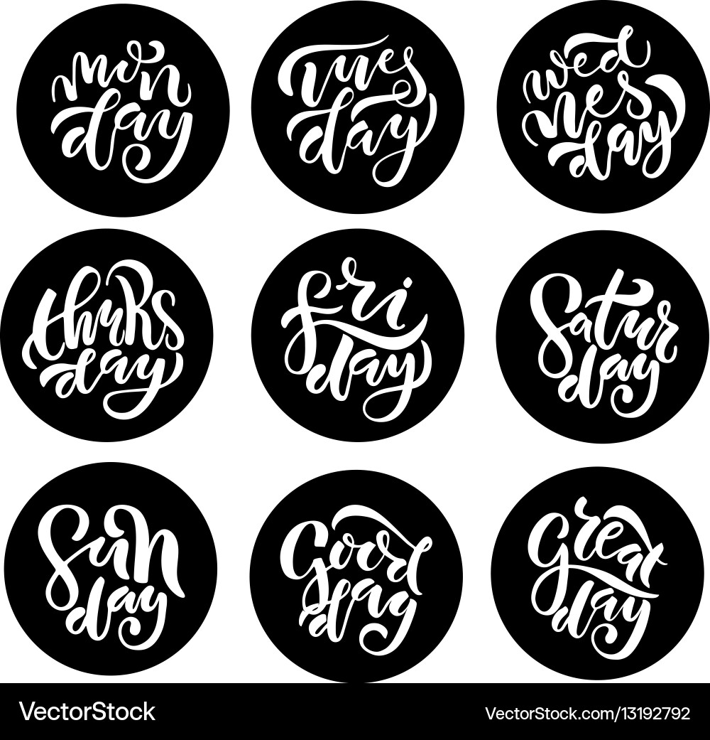 Hand drawn lettering typography poster with days Vector Image