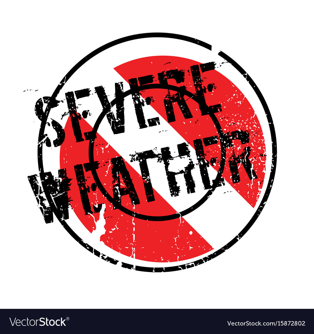 Severe weather rubber stamp Royalty Free Vector Image Severe weather rubber stamp Royalty Free Vector Image