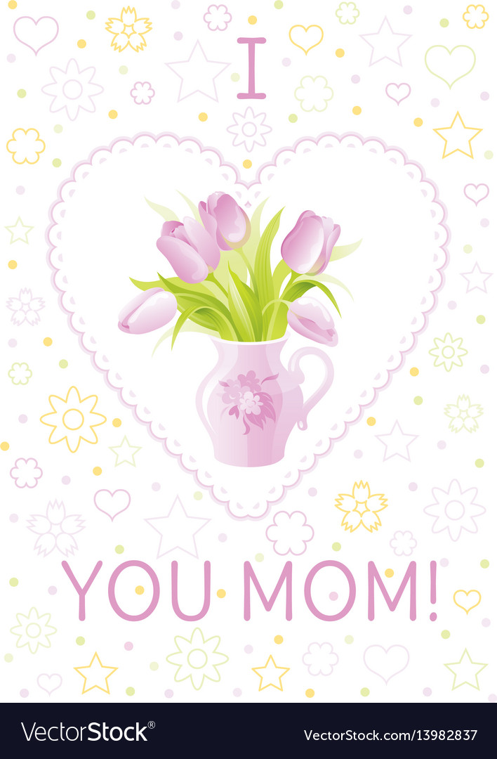 I love mom greeting card mothers day poster Vector Image