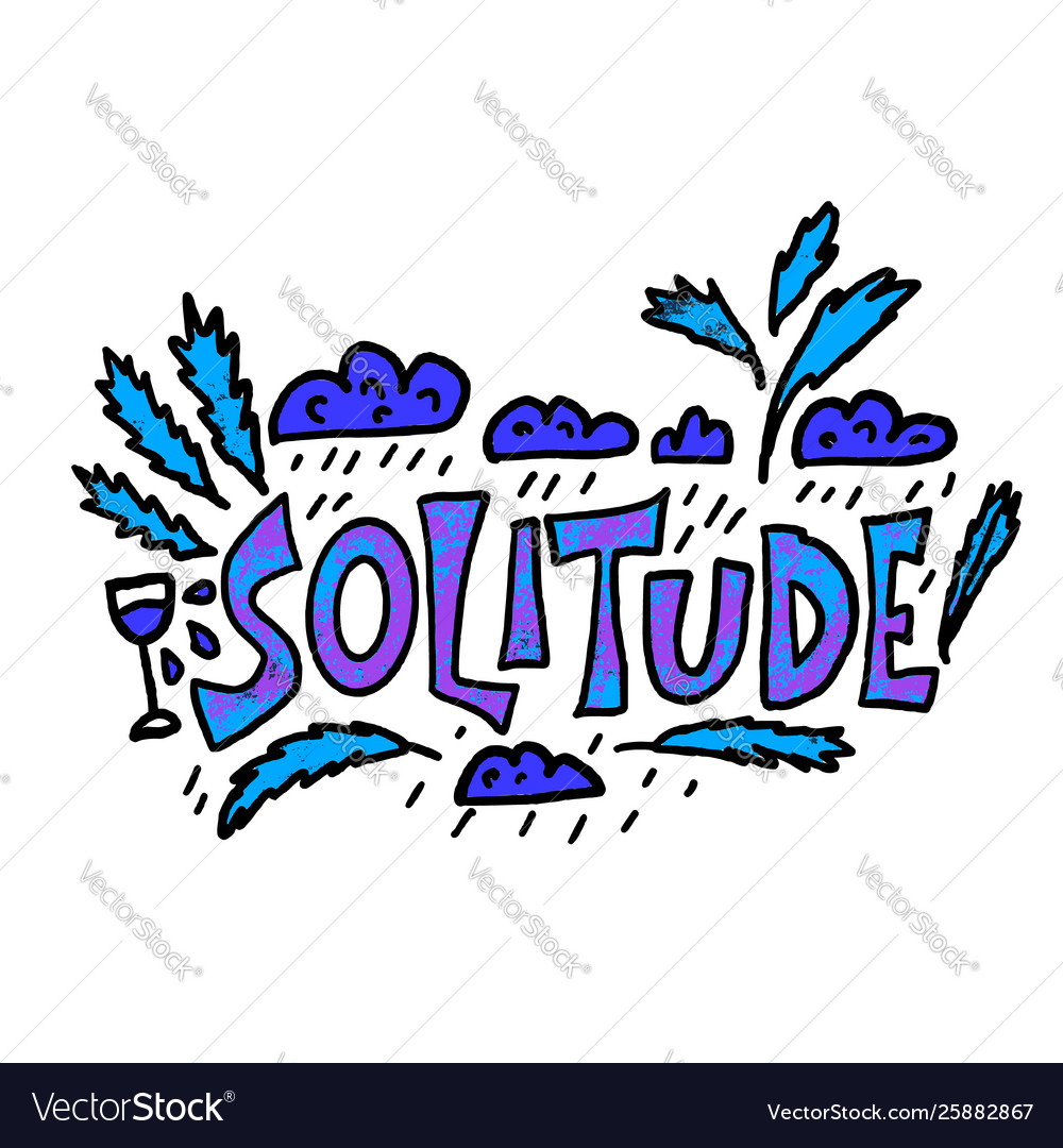 Solitude hand drawn text word concept Royalty Free Vector