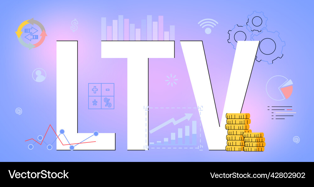 Ltv loan to value short for lifetime Royalty Free Vector