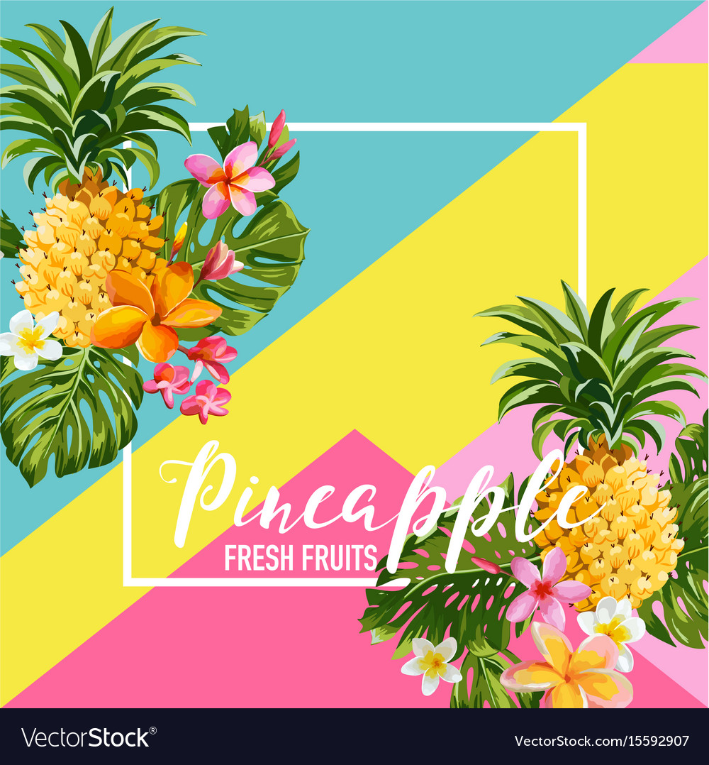 Tropical pineapple fruits and flowers summer Vector Image