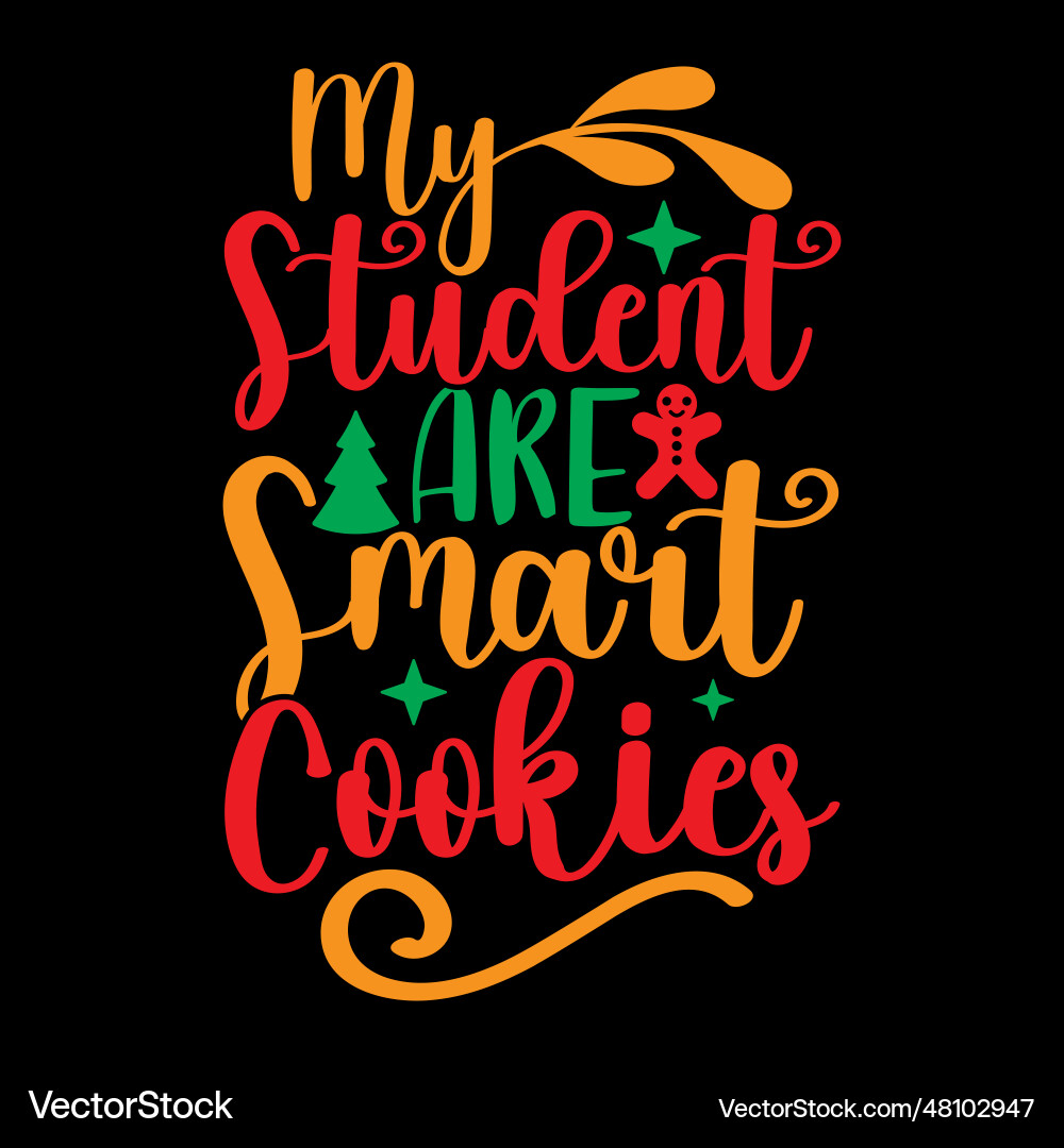 My student are smart cookies design Royalty Free Vector