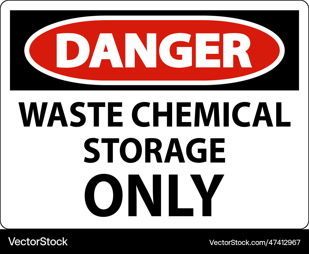 Danger waste chemical storage only on white Vector Image
