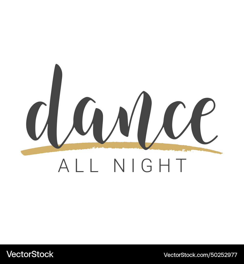 Lettering of dance all night Royalty Free Vector Image