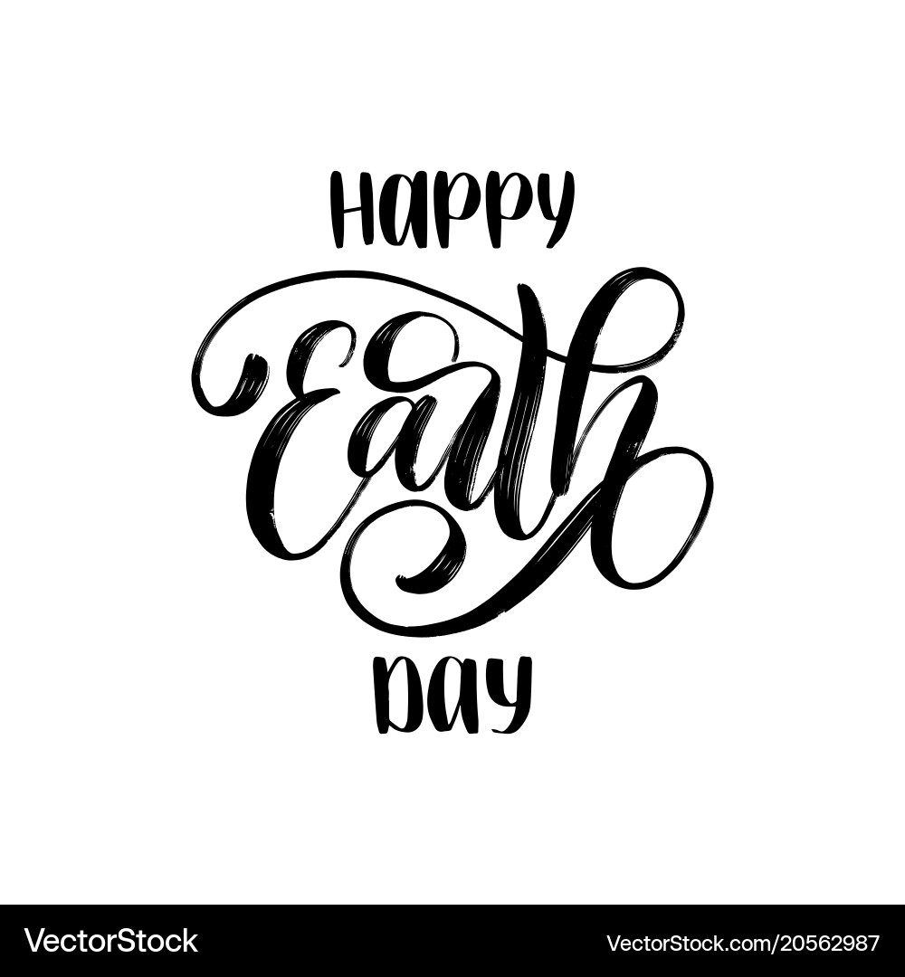 Happy earth day hand lettering Royalty Free Vector Image