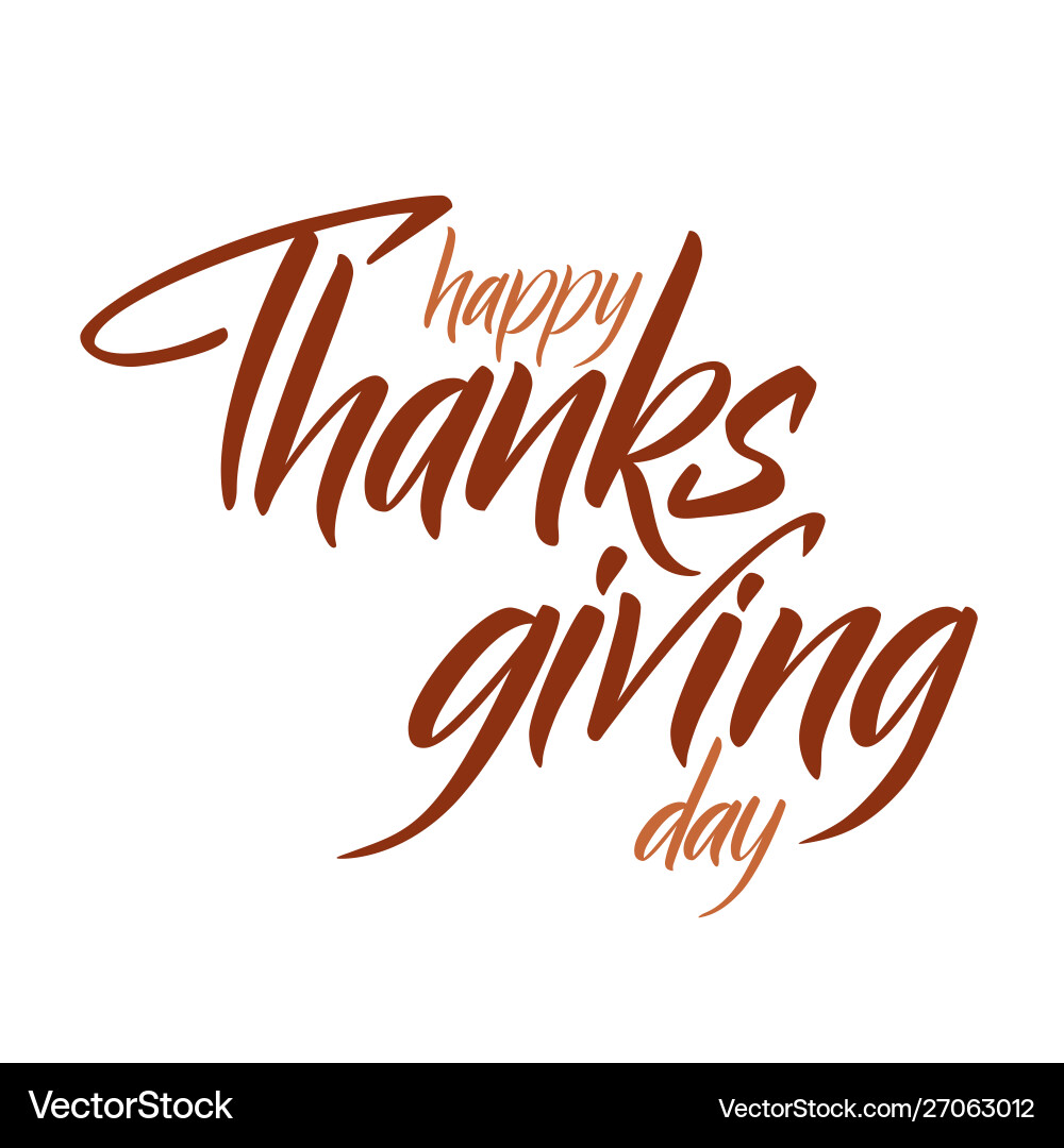 Brush calligraphy happy thanksgiving day Vector Image