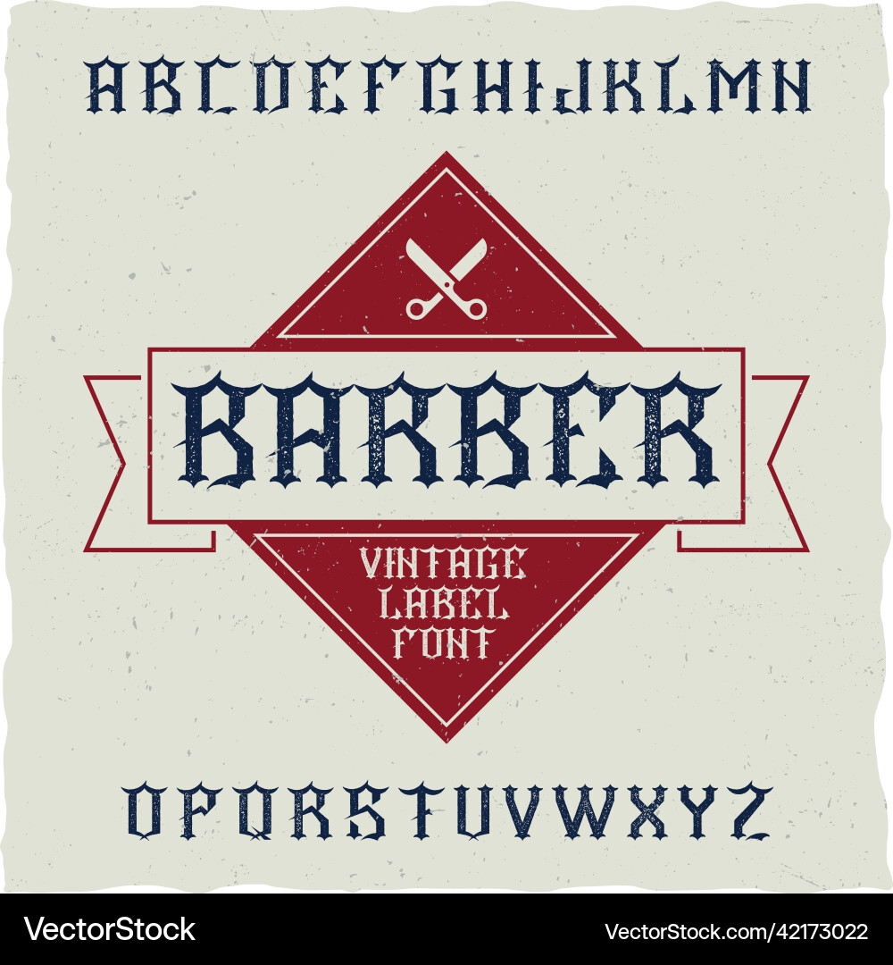 Barber shop label font and sample label design Vector Image