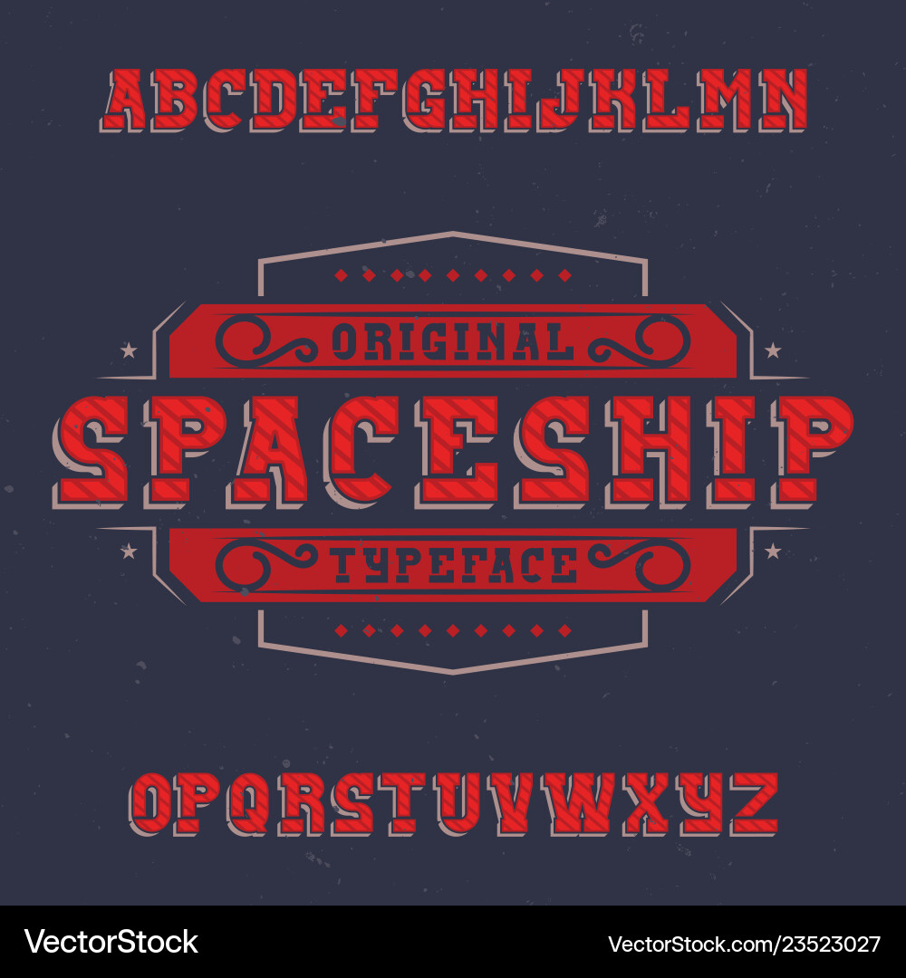 Vintage label font named spaceship Royalty Free Vector Image
