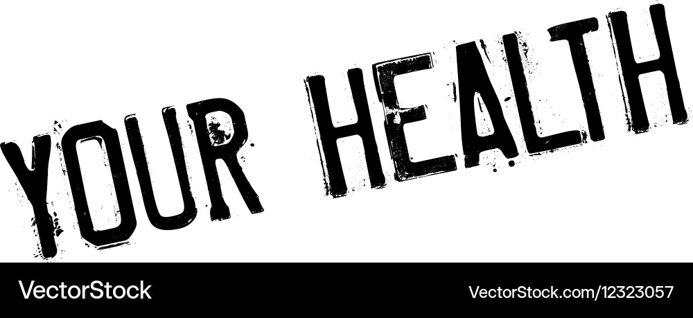 Your health rubber stamp Royalty Free Vector Image
