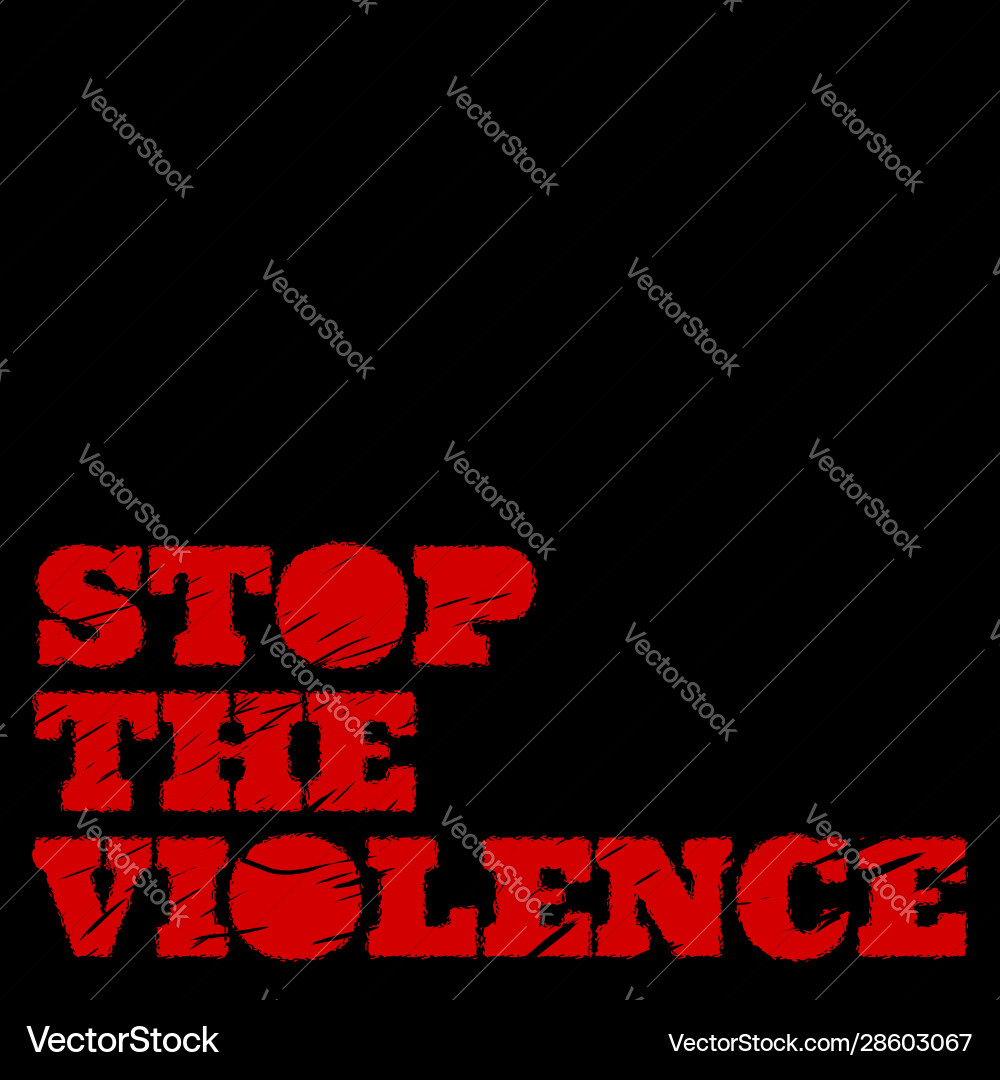 Stop violence creative social quote sign Vector Image