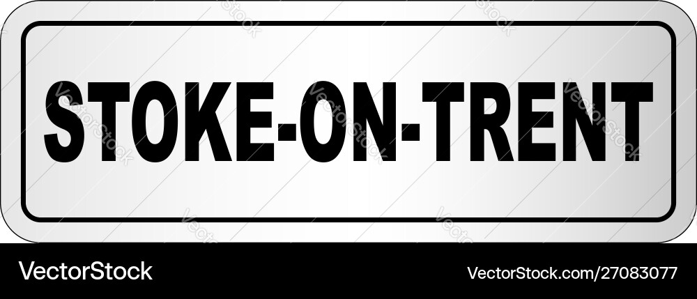 Stoke on trent city nameplate Royalty Free Vector Image