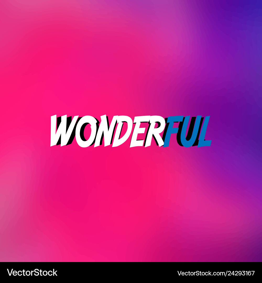Wonderful life quote with modern background Vector Image