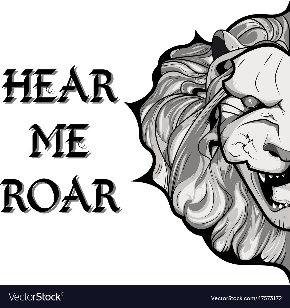 Lion hear me roar Royalty Free Vector Image - VectorStock Lion hear me roar Royalty Free Vector Image - VectorStock