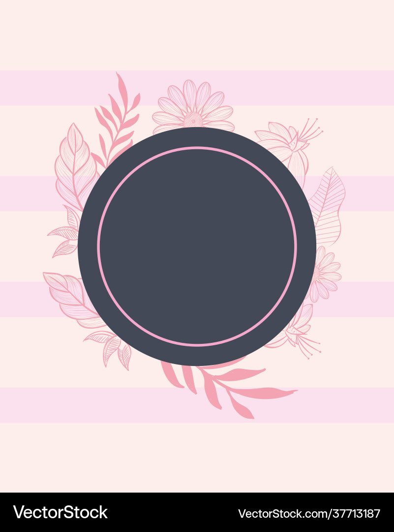 Label circle with pink leaves and flowers Vector Image