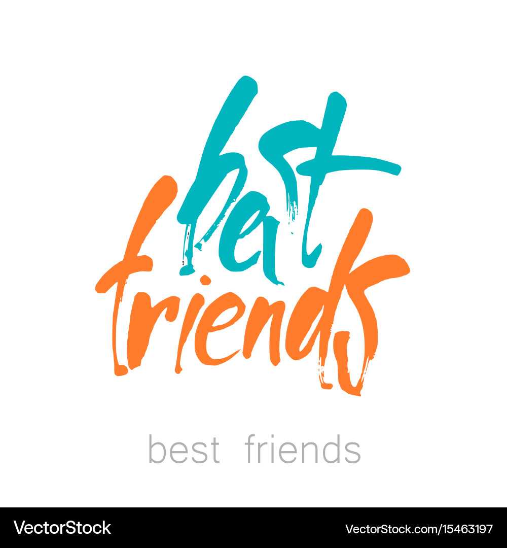 Best friends lettering Royalty Free Vector Image