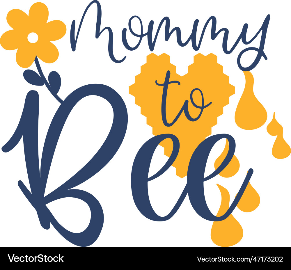 Bee and honey hand drawn motivation lettering Vector Image
