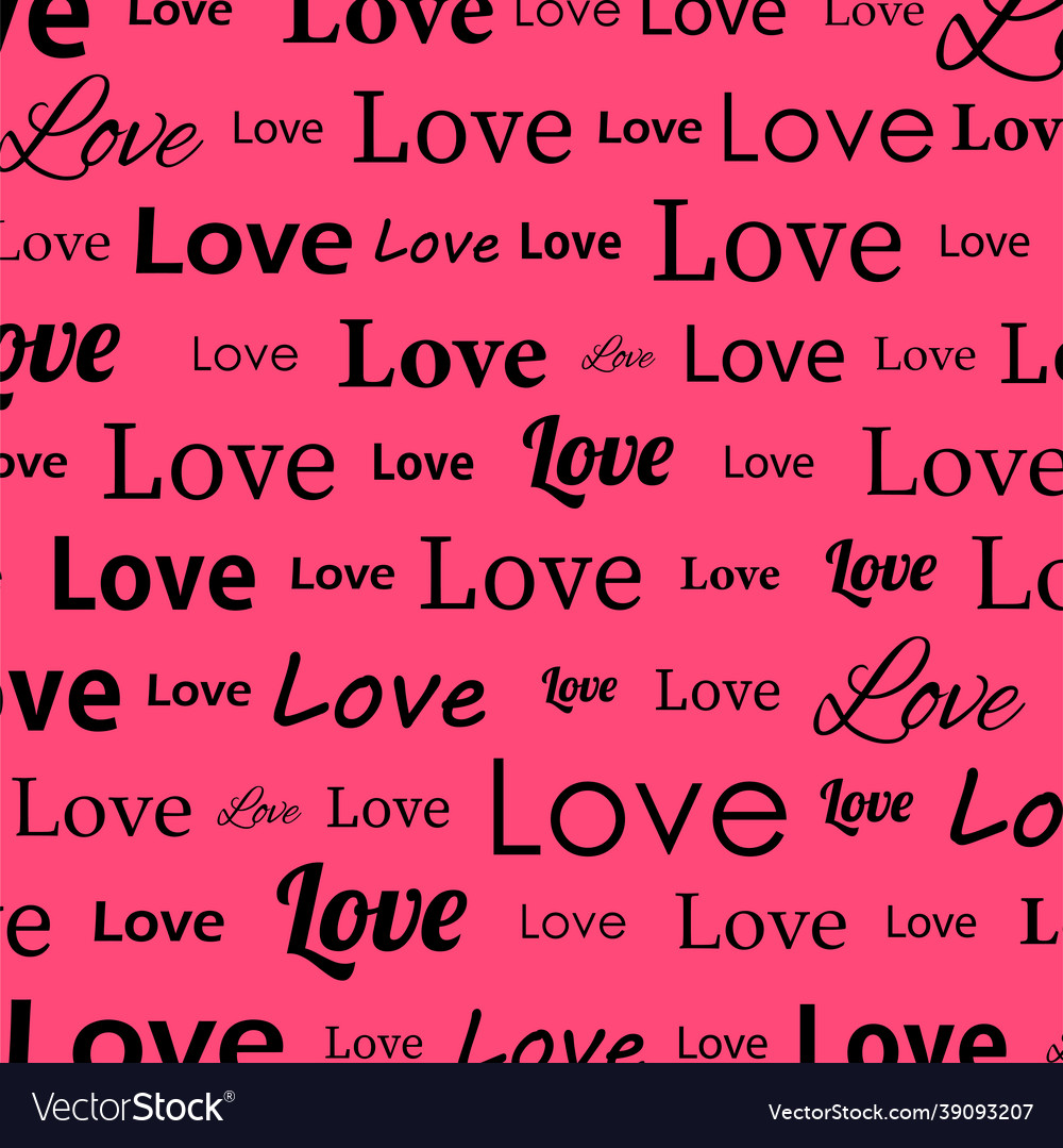Black love text pattern background Royalty Free Vector Image