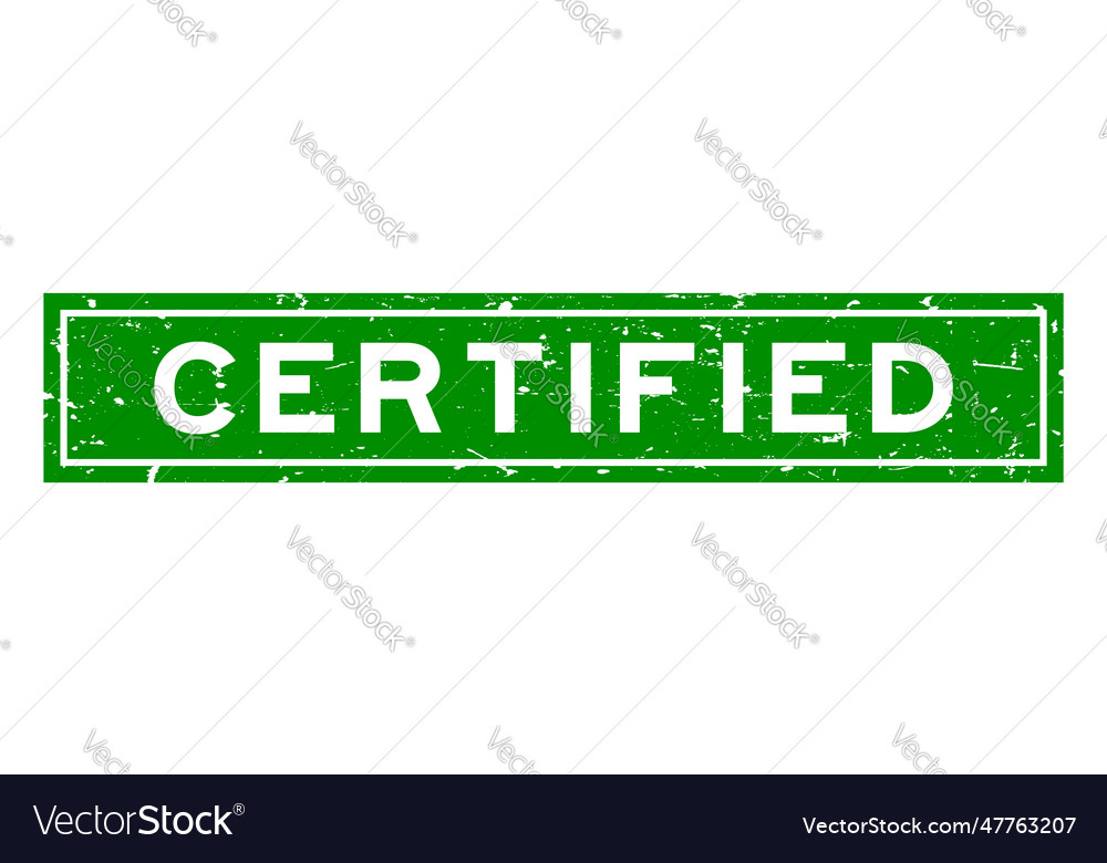 Grunge green certified word square rubber seal Vector Image