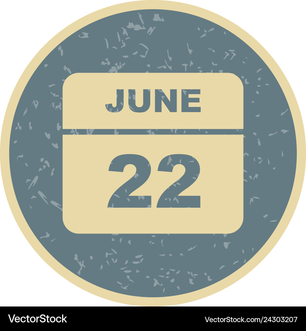 June 22nd date on a single day calendar Royalty Free Vector