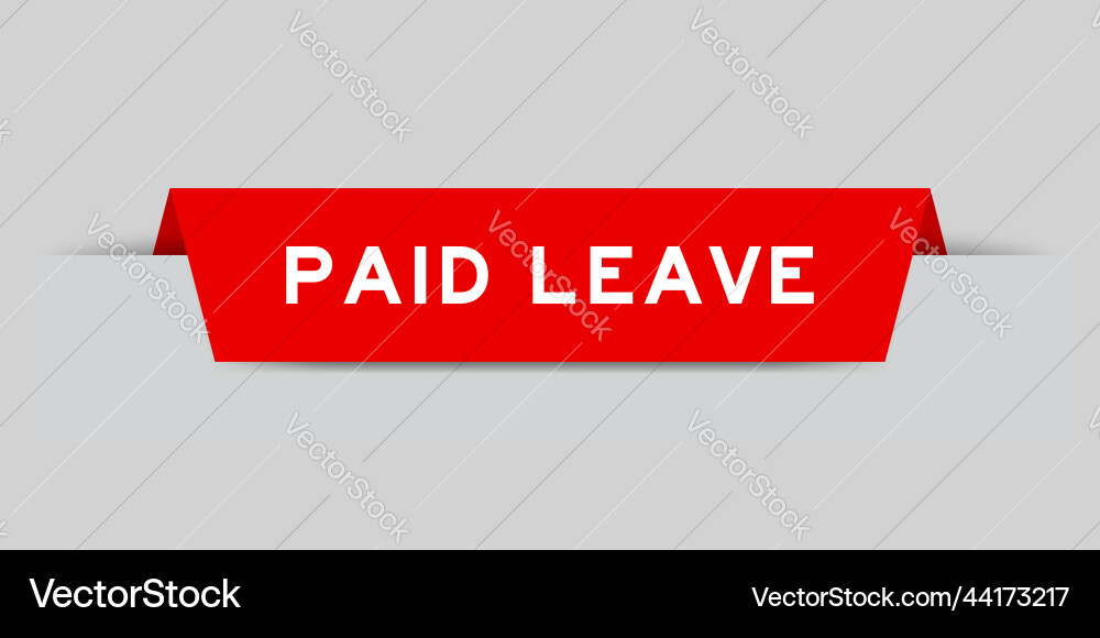 Red color inserted label with word paid leave Vector Image