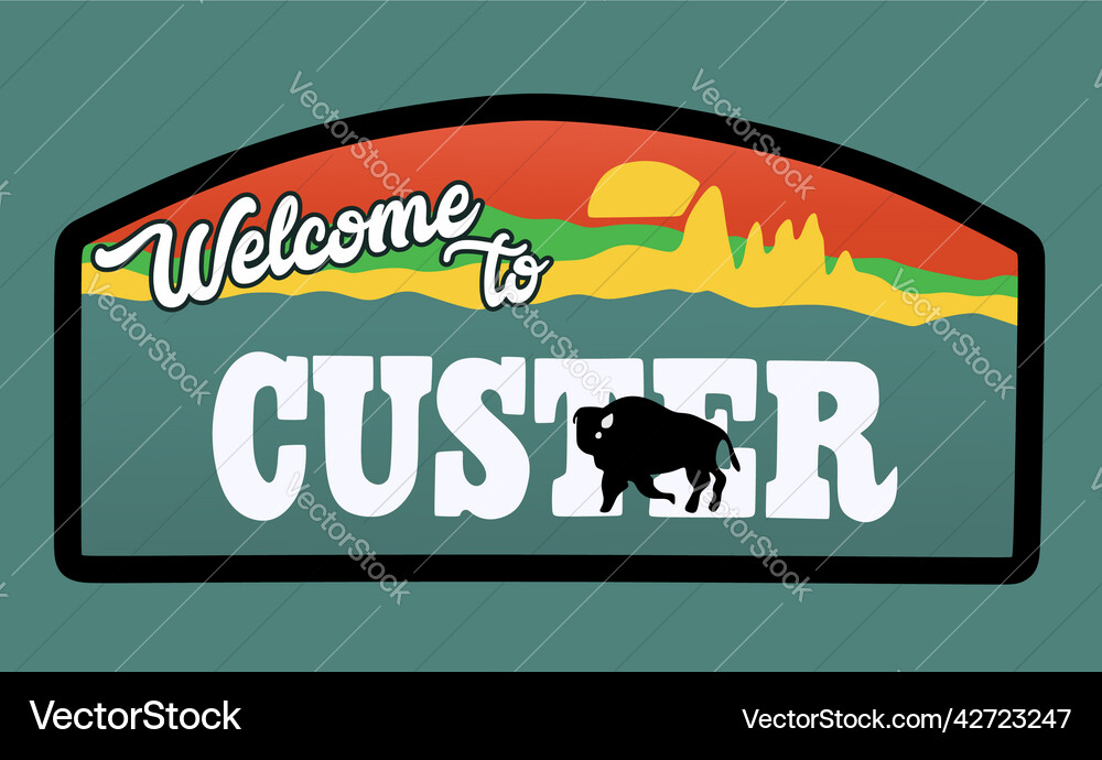 Welcome to custer with black bison silhouette Vector Image