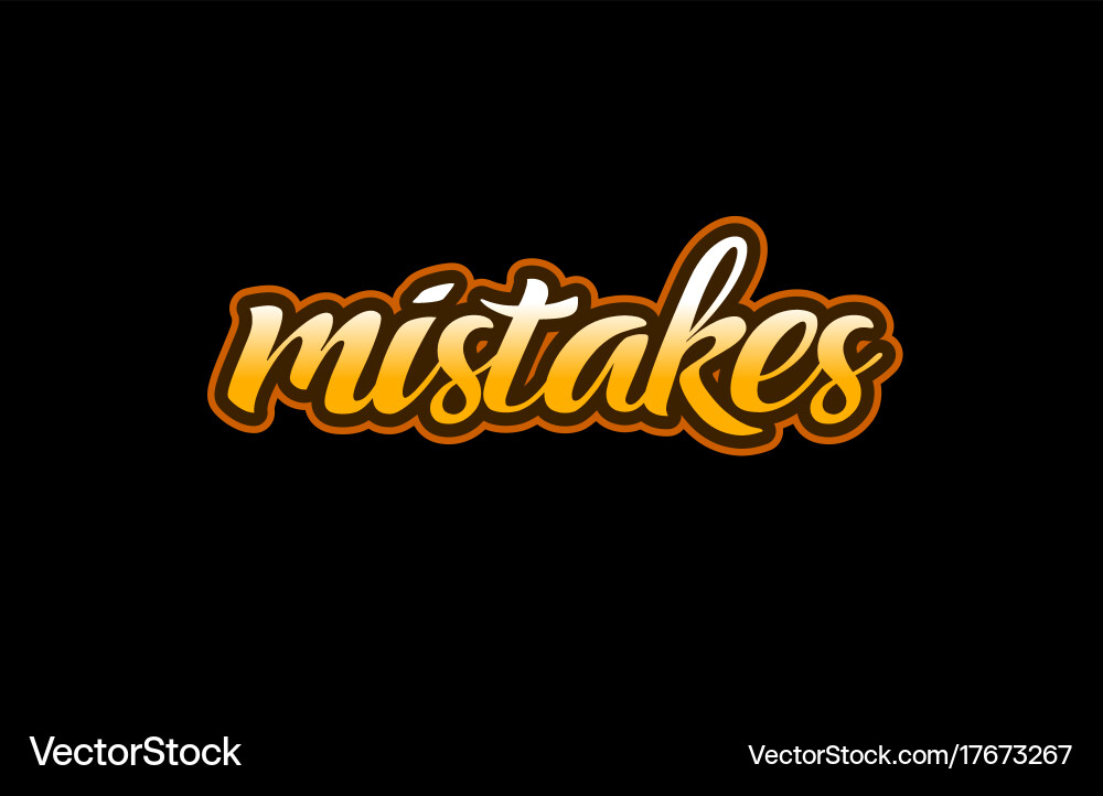 Mistakes word text banner postcard logo icon Vector Image