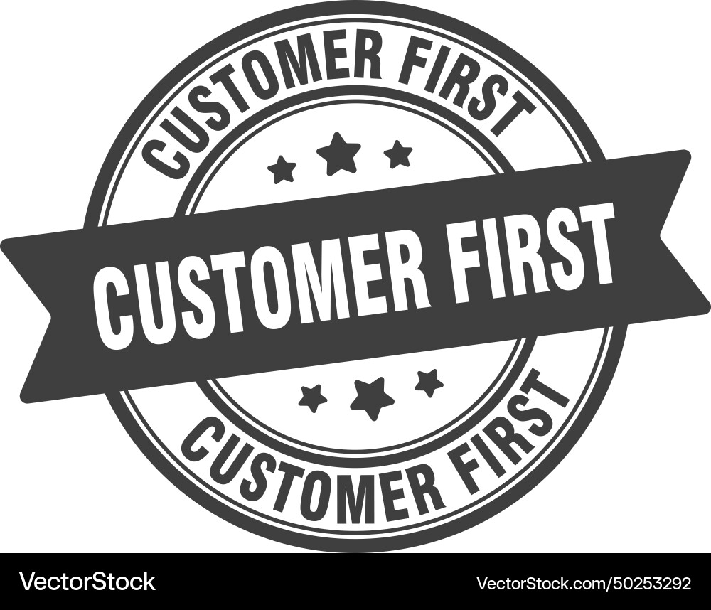 Customer first stamp label Royalty Free Vector Image