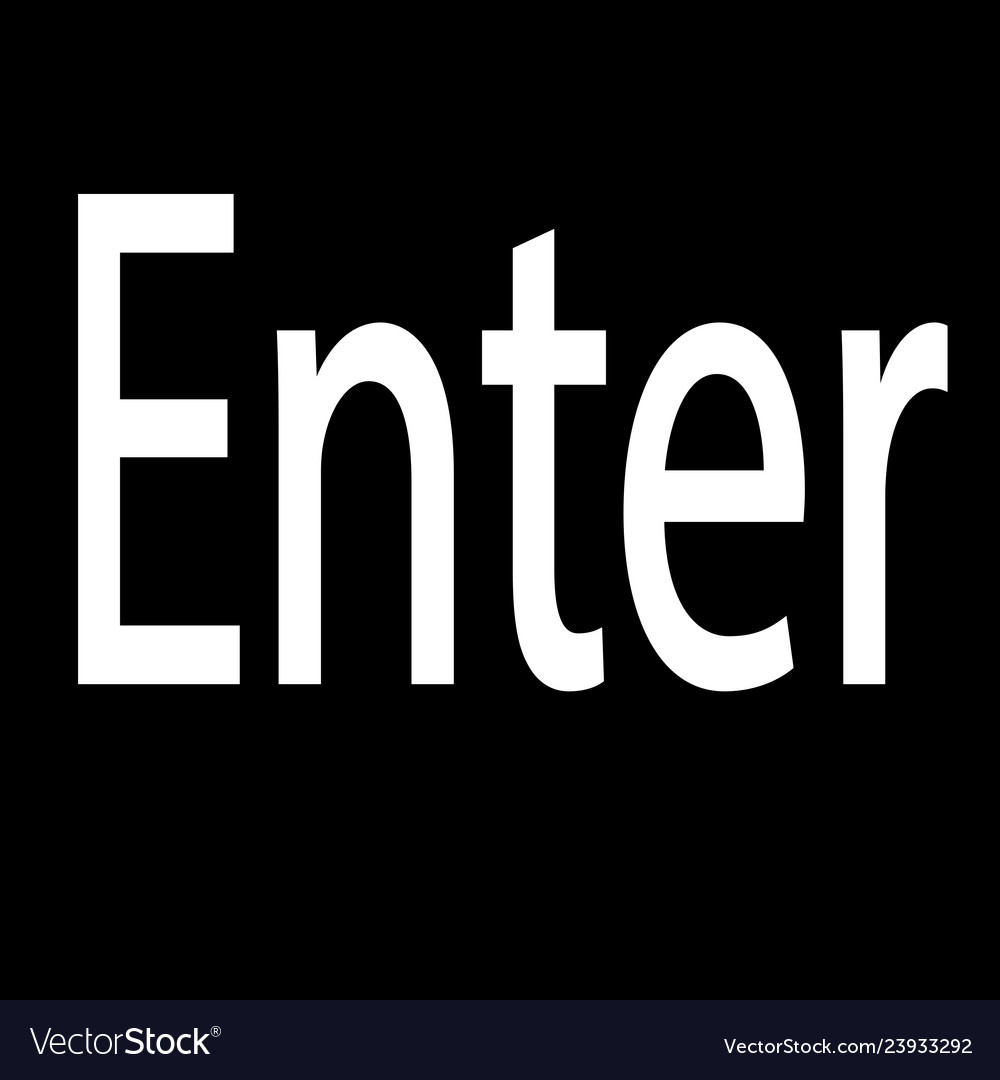 Enter Royalty Free Vector Image - VectorStock Enter Royalty Free Vector Image - VectorStock
