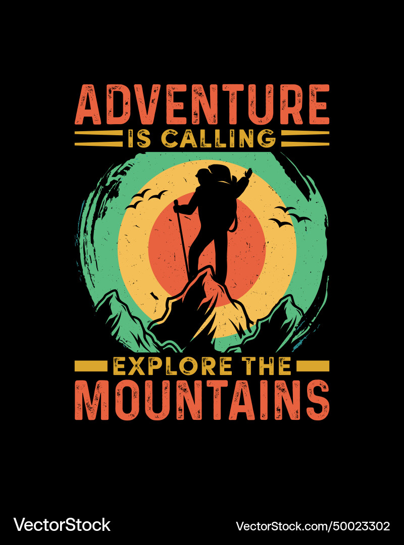 Adventure is calling explore the mountains t shirt