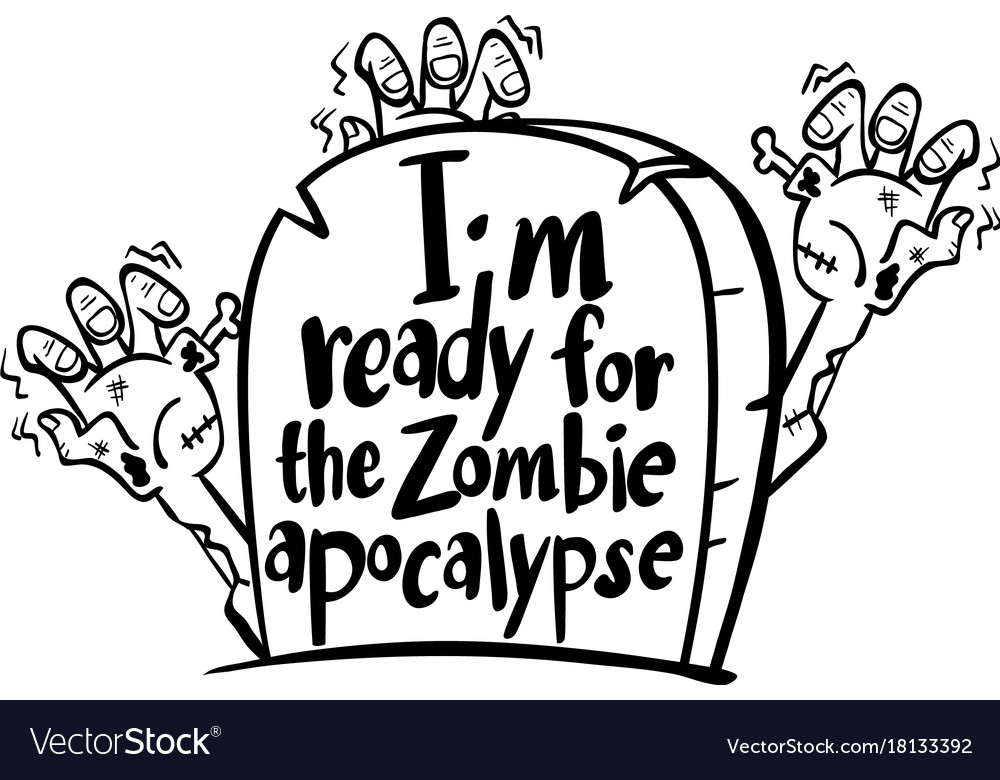 English expression for ready zombie apocalypse Vector Image