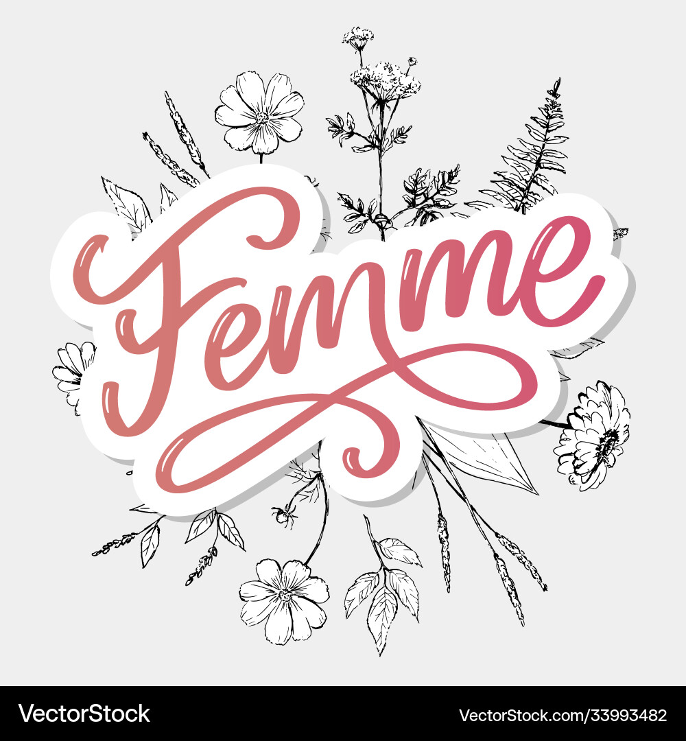 Decorative femme text lettering calligraphy Vector Image