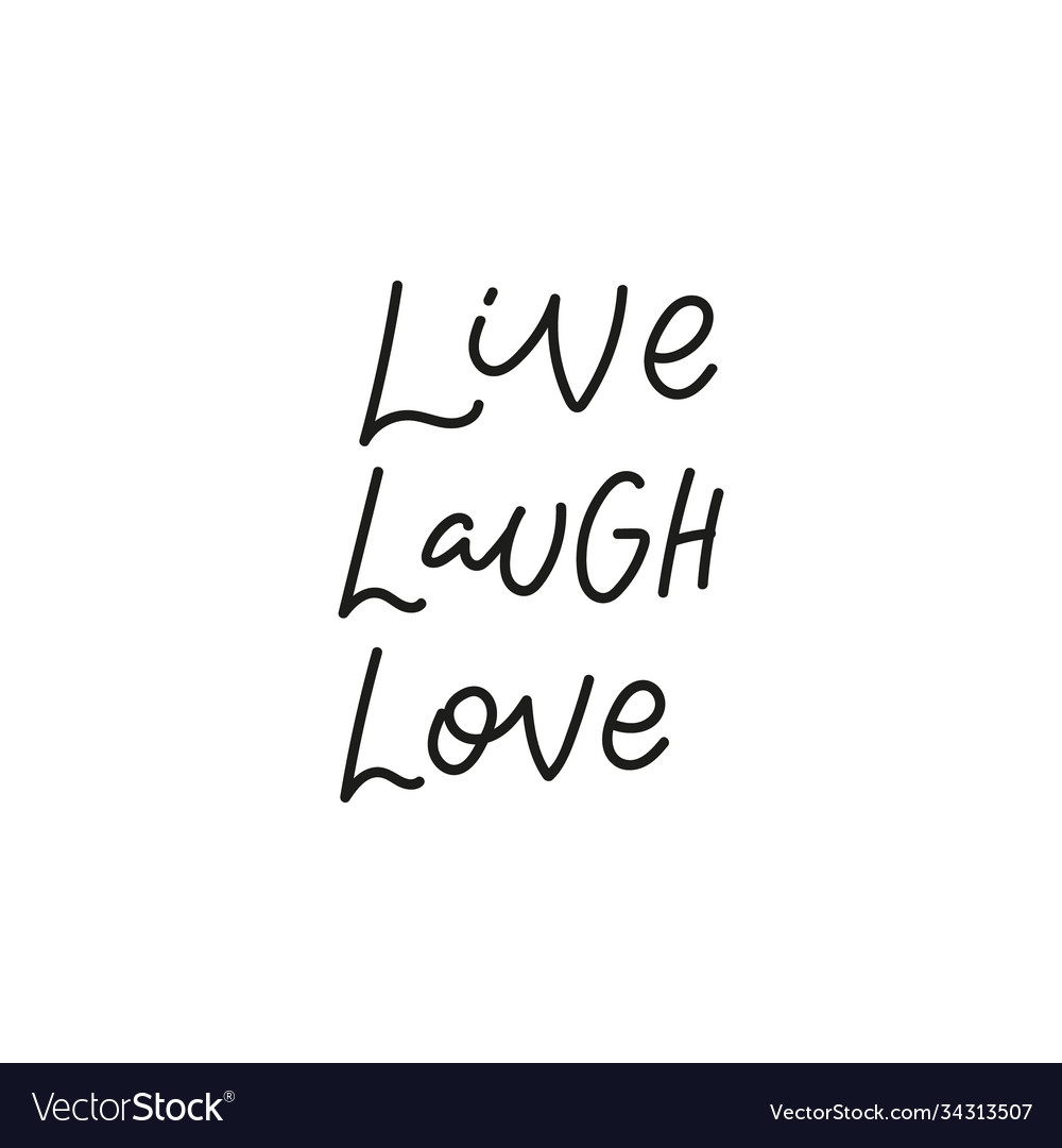 Live Laugh Love Quote Simple Lettering Sign Vector Image