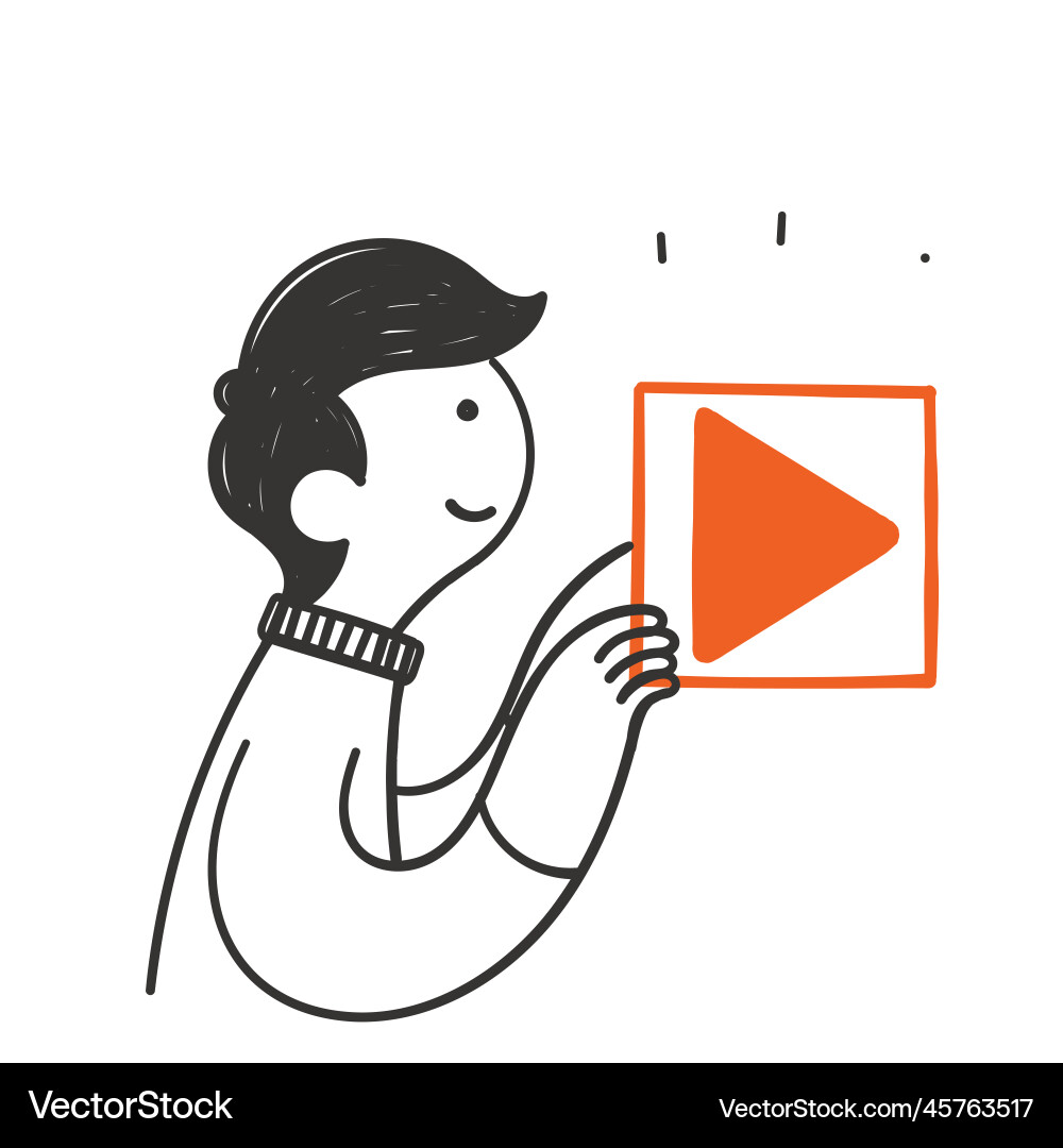 Hand drawn doodle person showing and push play Vector Image