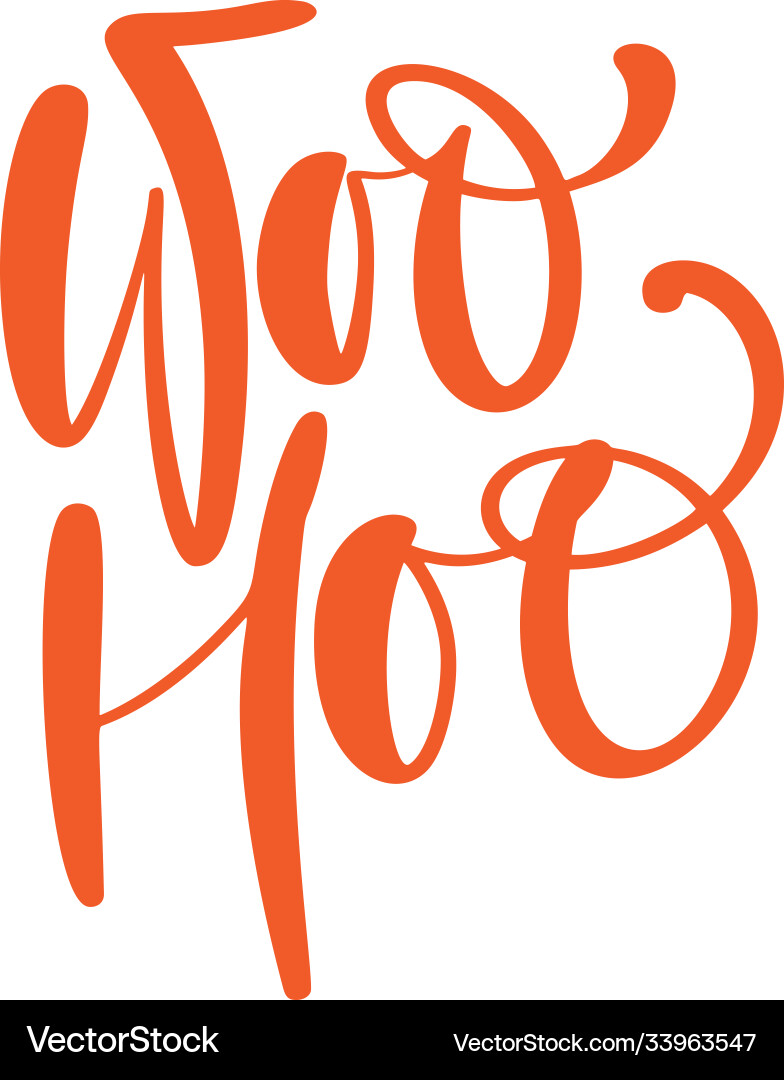 Woo hoo orange hand drawn lettering Royalty Free Vector