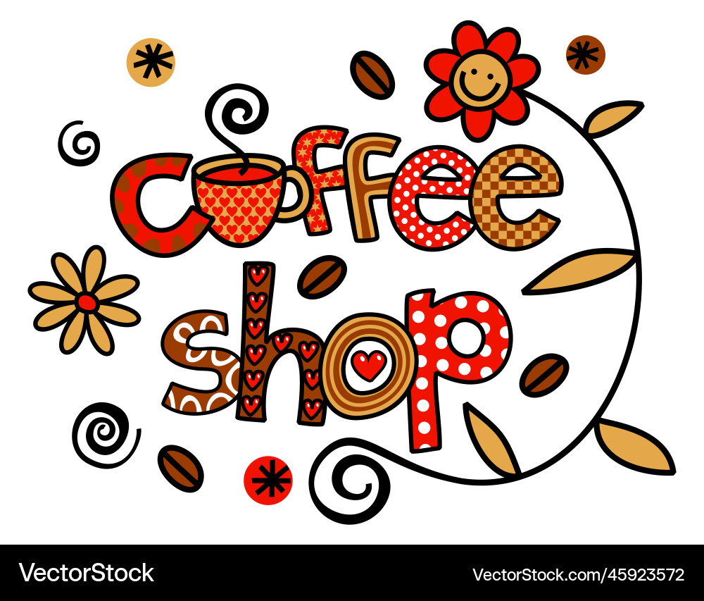 Coffee shop freehand whimsical typography Vector Image