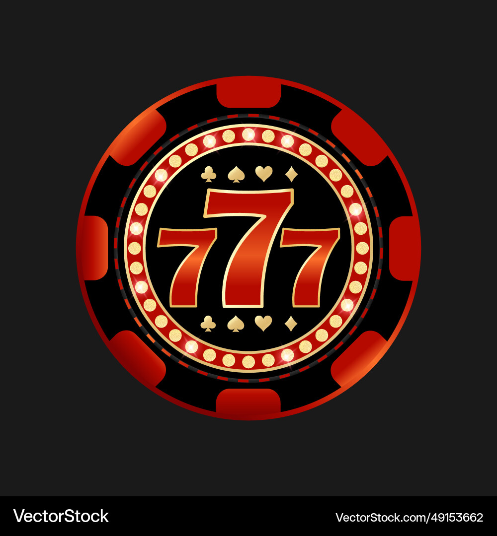 Casino chip with 777 jackpot Royalty Free Vector Image