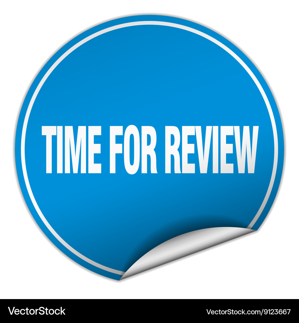Time for review round blue sticker isolated on Vector Image