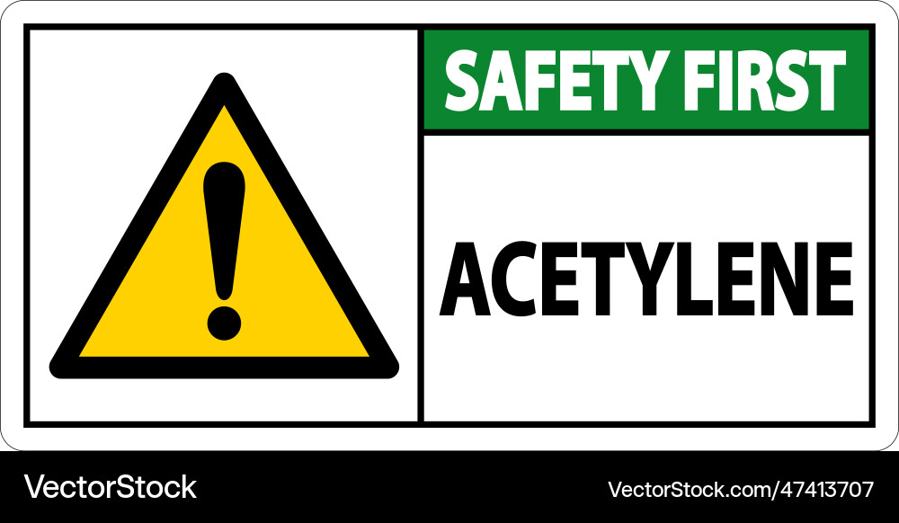 Safety first acetylene sign on white background Vector Image