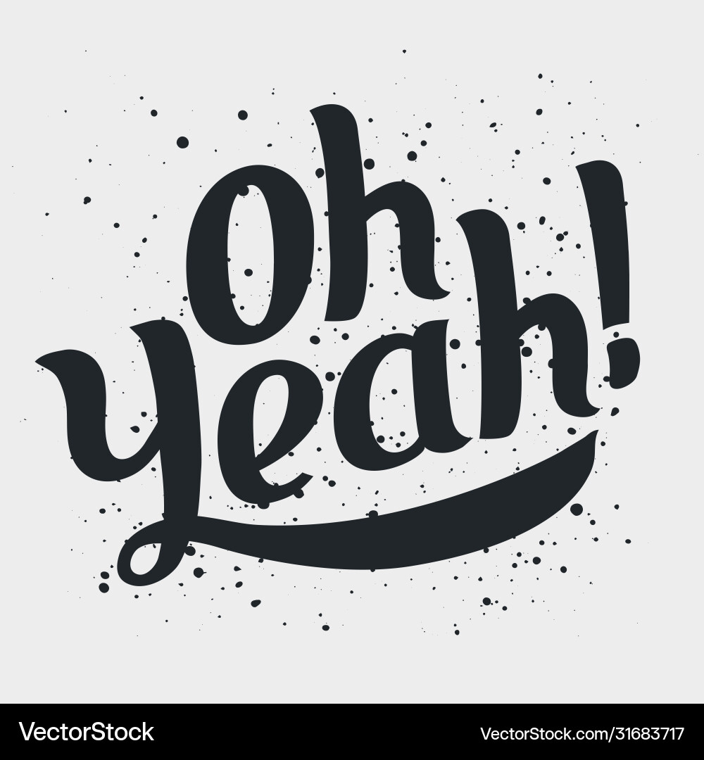 Hand drawn card with lettering word yeah Vector Image