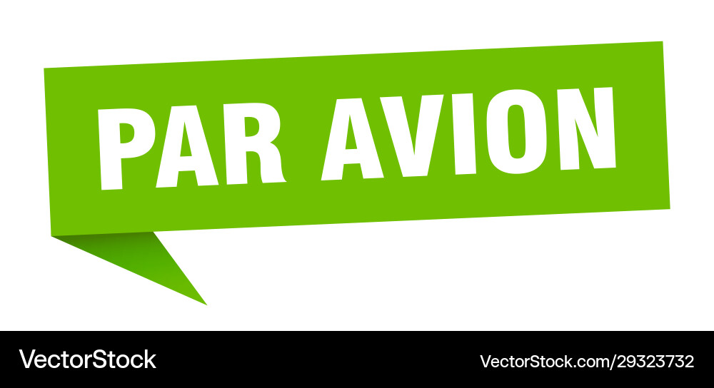 Par avion speech bubble avion ribbon sign Vector Image
