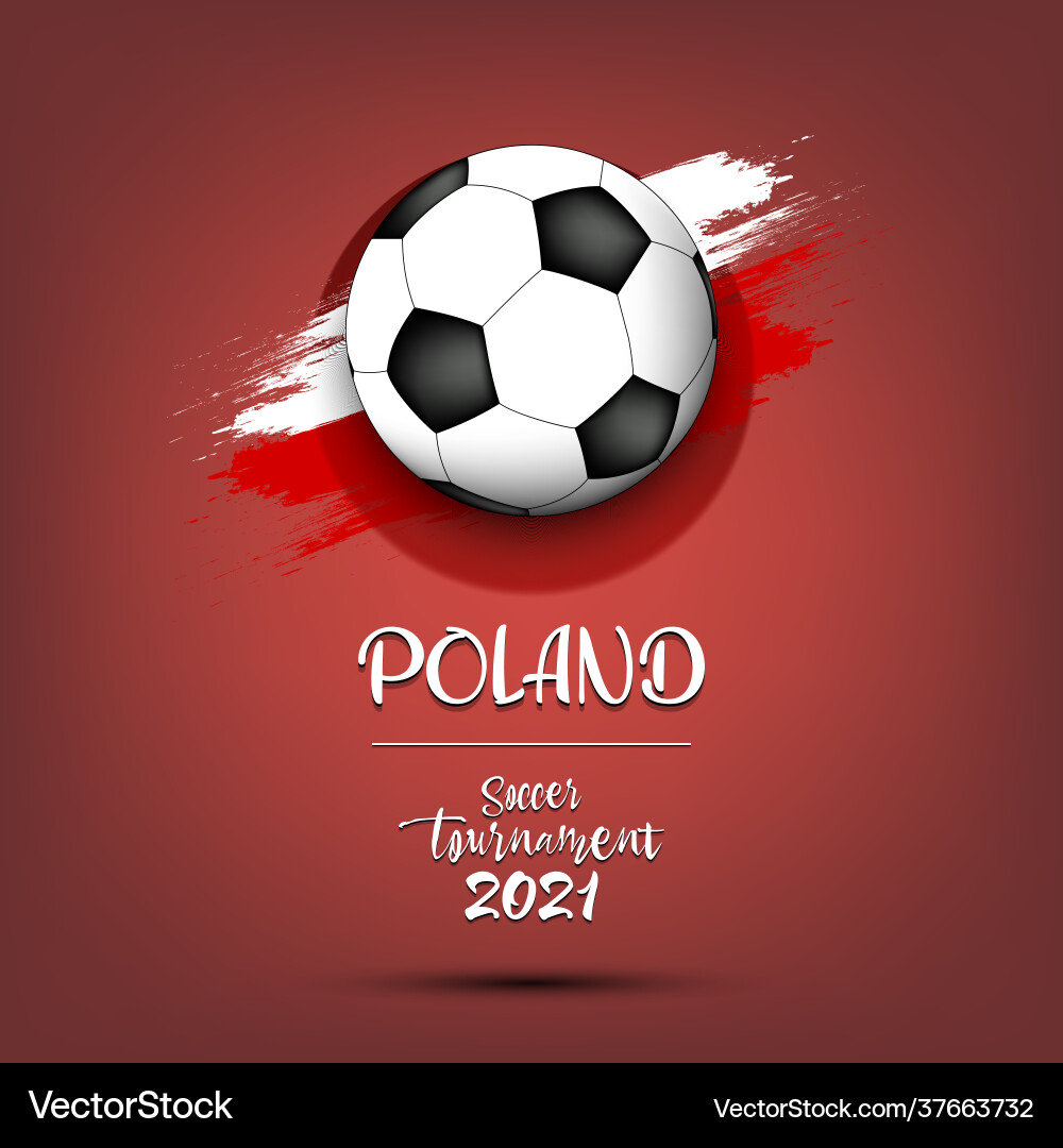 Soccer ball on flag poland Royalty Free Vector Image