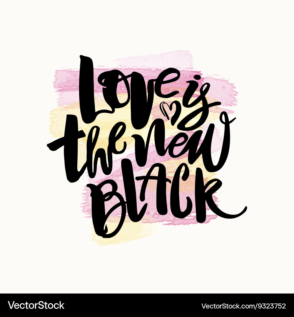 Love concept inspirational hand lettering Vector Image