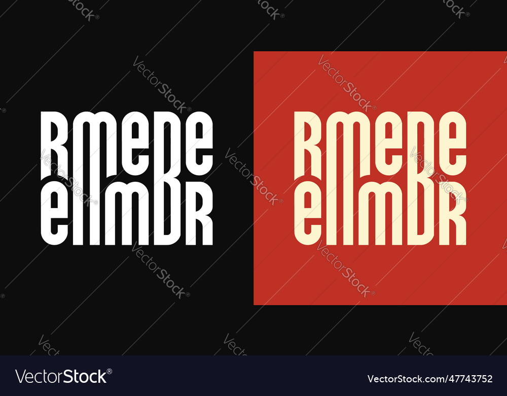 Remember typography text design Royalty Free Vector Image
