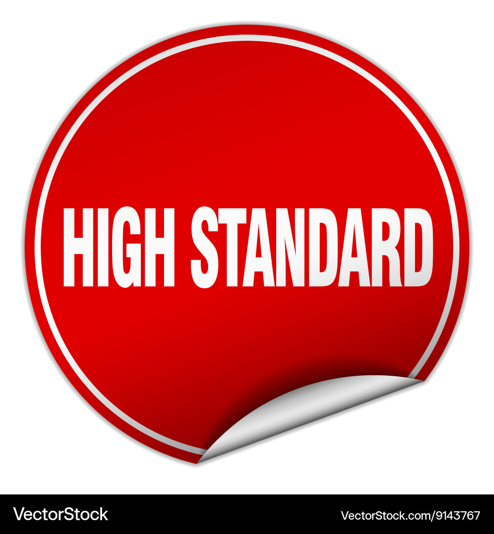 High standard round red sticker isolated on white Vector Image