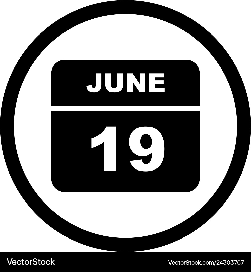 June 19th date on a single day calendar Royalty Free Vector